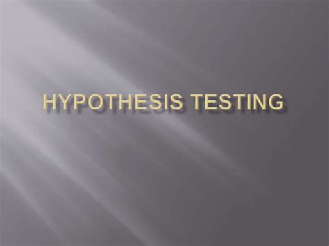 Statistics Hypotheis Testing Pptx
