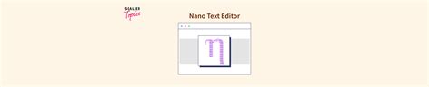 Text Editing With Nano Scaler Topics