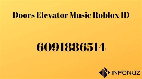 Doors Elevator Music Roblox Id Infonuz