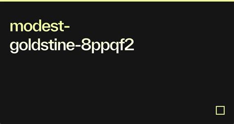Modest Goldstine Ppqf Codesandbox Modest Goldstine Ppqf Codesandbox
