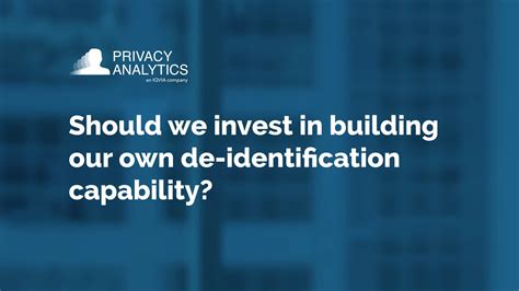 Privacy Analytics Data Value Optimization