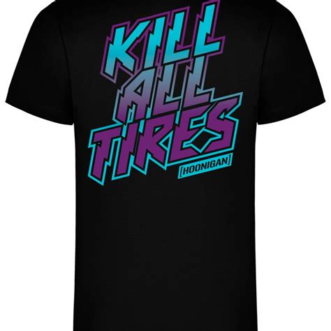 Kill All Tires Fade Tp T Shirt Gpbox