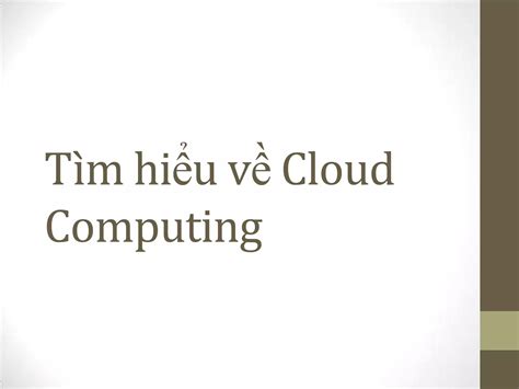 Tìm Hiểu Về Cloud Computing Pptx