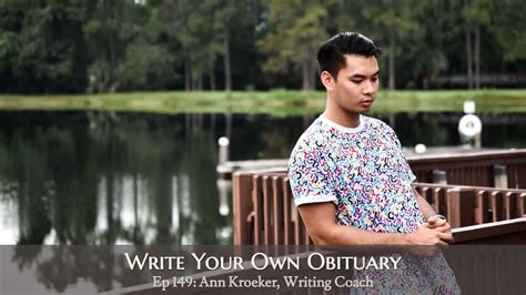 Ep 149 Write Your Own Obituary Ann Kroeker Writing Coach