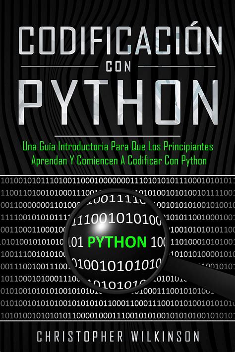 Codificación Con Python Una Guía Introductoria Para Que Los