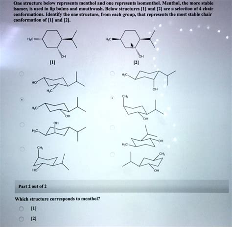 One Structure Below Represents Menthol And One Represents Isomenthol