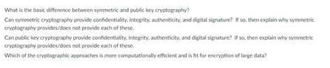 Solved What Is The Basic Difference Between Symmetric And Chegg