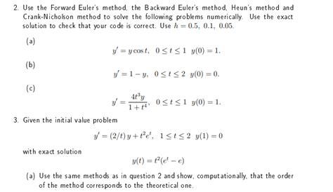 Solved Use The Forward Euler S Method The Backward Chegg