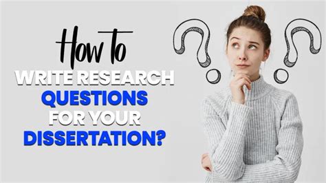How To Write Research Questions For Your Dissertation Home Of Dissertations Premier