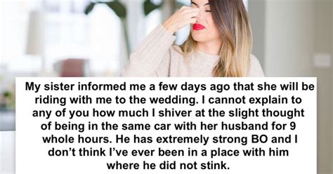 Woman Tells Sister That Her Bil Stinks To Avoid Road Trip Sister