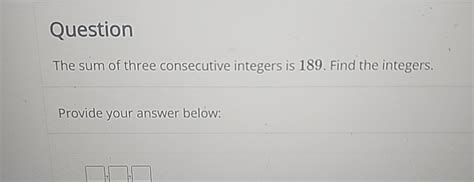 Solved QuestionThe Sum Of Three Consecutive Integers Is Chegg