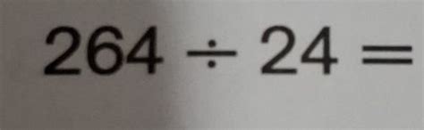 Division Problem 264 Divided By 24