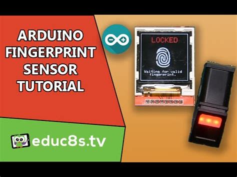Arduino Tutorial Use A Fingerprint Sensor Module To Add Biometric Security To Your Arduino