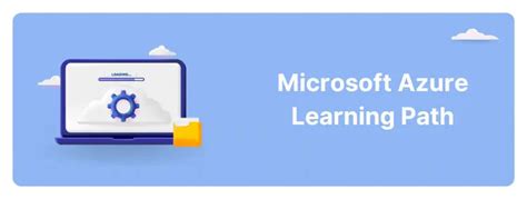 Microsoft Azure Learning Path A Step By Step 2024 Guide