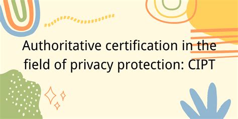 Authoritative Certification In The Field Of Privacy Protection Cipt