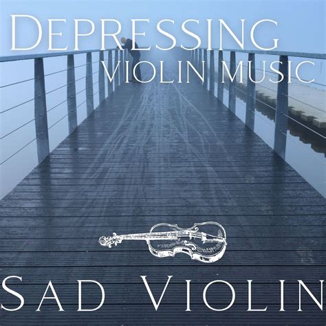 Stream Sad Violin Listen To Depressing Violin Music Playlist Online