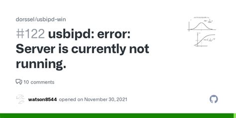 Usbipd Error Server Is Currently Not Running · Issue 122 · Dorsselusbipd Win · Github