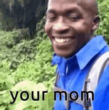 Your Mom Funny Black Guy Smile Meme 