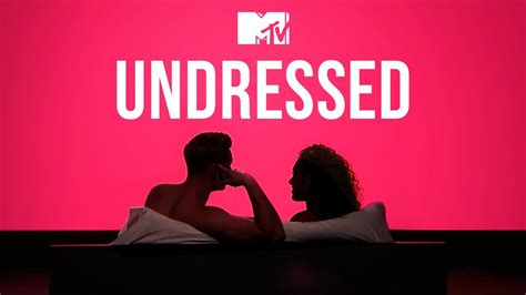 Undressed Mtv Reality Series
