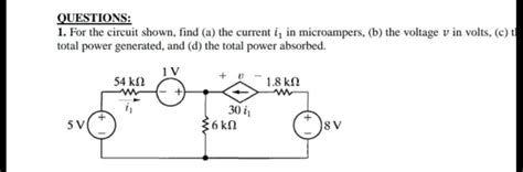 solved questions 1 for the circuit shown find a the current i in microamperes b the