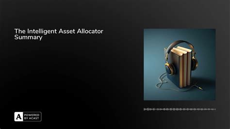 The Intelligent Asset Allocator Summary Youtube