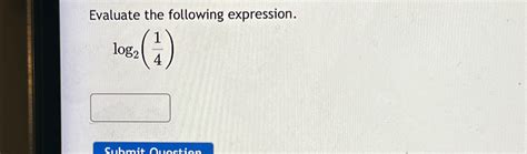 solved evaluate the following expression