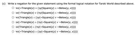 Solved Use The Following Formal Logical Notation To Complete