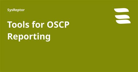 Tools For Oscp Reporting Sysreptor