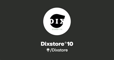 Dixstore°10 | Linktree