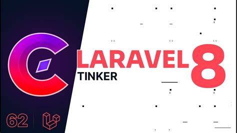 Laravel 8 Como Trabalhar Com O Tinker Aula 62 Youtube