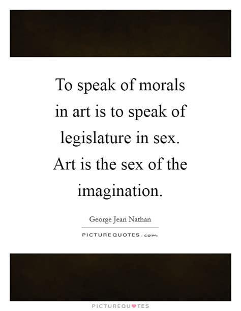 George Jean Nathan Quotes And Sayings 22 Quotations