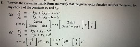 solved 5 rewrite the system in matrix form and verify that
