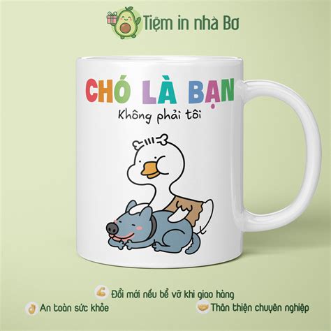 Ly Sứ Cốc Sứ Meme ChÓ LÀ BẠn KhÔng PhẢi TÔi Quà Tặng Sinh Nhật Hài Hước Thú Vị Hot Trend Cho