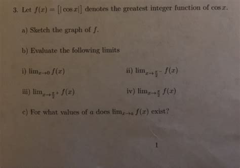 Solved 3 Let Fx L Cosx Denotes The Greatest Integer