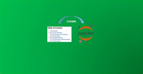how to create table of contents toc in the jupyter notebook by dr