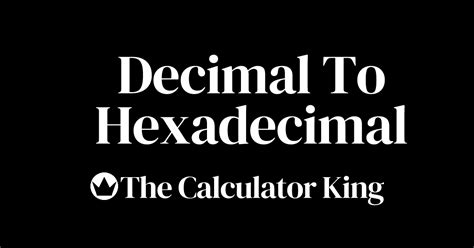 Convert Decimal To Hexadecimal Steps And Examples