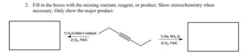 solved 2 ﻿fill in the boxes with the missing reactant
