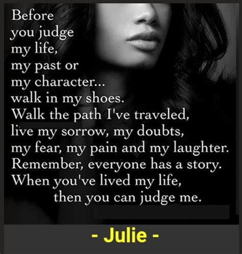 Pin On Dont Judge Me Before You Judge Me Helping Others Quotes