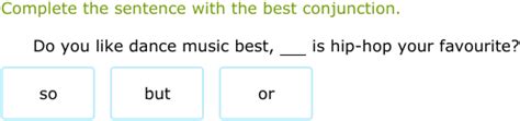 Ixl Use Coordinating Conjunctions Year 6 English Practice