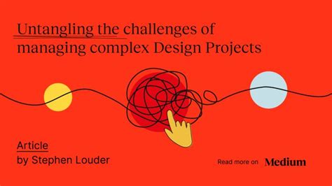 Managing Complex Design Projects My Colleague Steve L From Tangity
