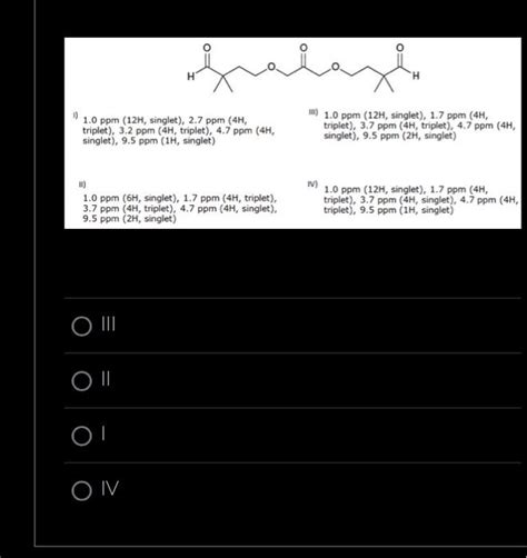 Solved Ii 10ppm6h Singlet 17ppm4h Triplet