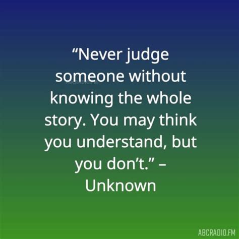 Quotes That Remind Us To Suspend Judgment And Seek Understanding
