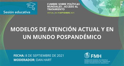 Modelos De Atención Actual Y En Un Mundo Pospandémico Cumbre Mundial