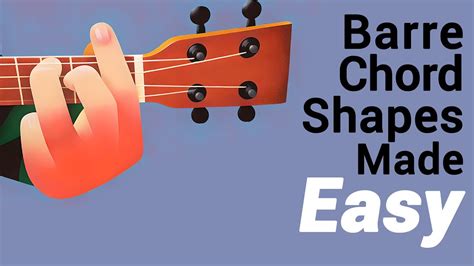 Barre Chords Shapes Made Easy Ukulele Tutorial Youtube