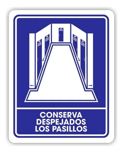 Señalamiento Conserva Despejados Los Pasillos 30x40 Meses Sin Interés