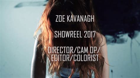 Director Showreel Zoe Kavanagh 2017 Youtube