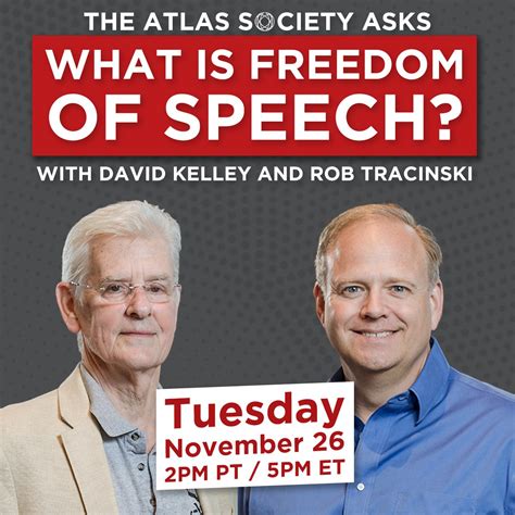 What Is Freedom Of Speech With David Kelley And Robert Tracinski