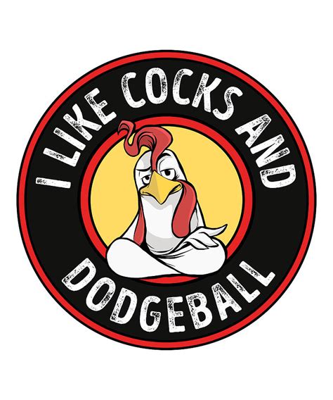 I Like Cocks And Dodgeball Funny Gay Pride Rooster Digital Art By