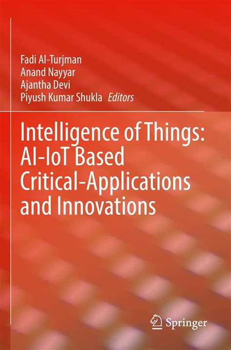 Intelligence Of Things Ai Iot Based Critical Applications And Innovations Al Turjman Fadi