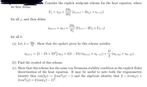 Consider The Explicit Midpoint Scheme For The Heat